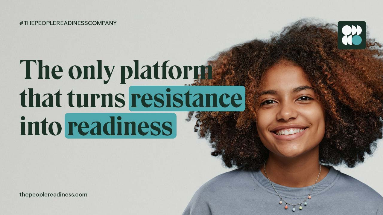 The People Readiness Company | Reduce Transformation Risk by 40%